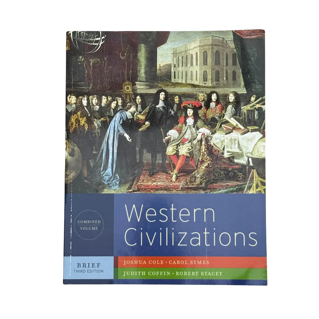 Western Civilizations: Their History and Their Culture (Brief Third Ed ...